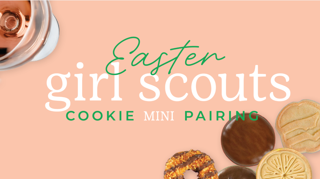 Easter Girl Scouts Cookie Mini Pairing – Alexandria Nicole Cellars